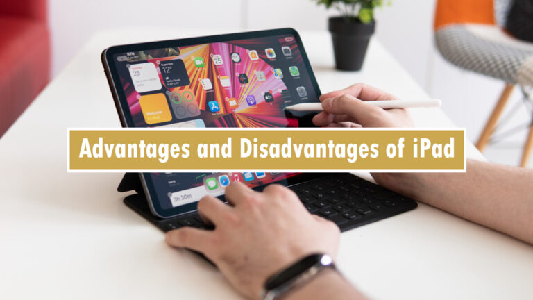 What are advantages and disadvantages of iPad – IT Release