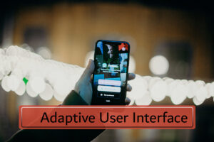 Advantages and disadvantages of adaptive user interface – IT Release